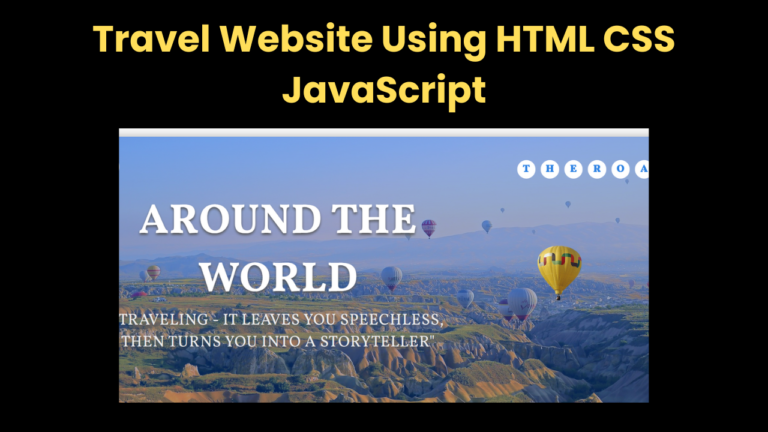 Travel Website Using HTML CSS JavaScript