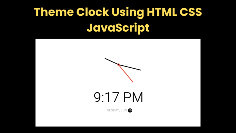 Theme Clock Using HTML CSS JavaScript